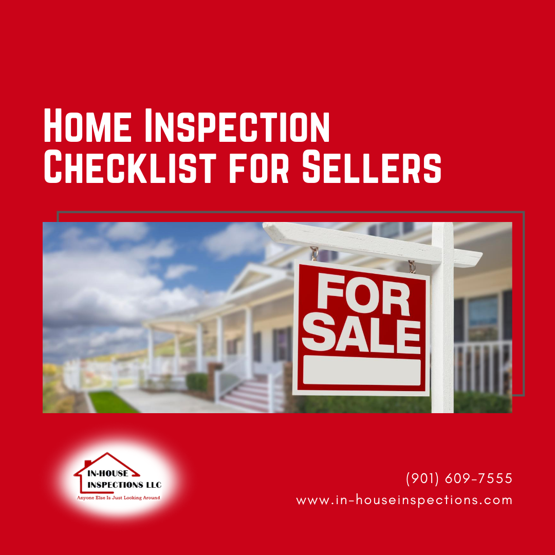 Home Inspection Checklist For Sellers Memphis Home Inspection