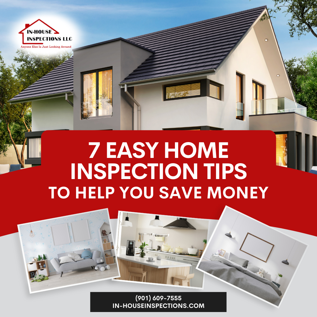 7 Easy Home Inspection Tips To Help You Save Money - Memphis